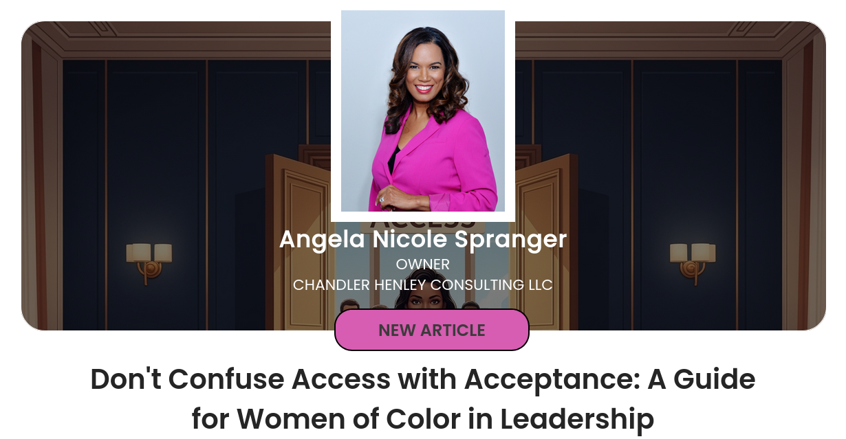 Don't Confuse Access with Acceptance: A Guide for Women of Color in ...