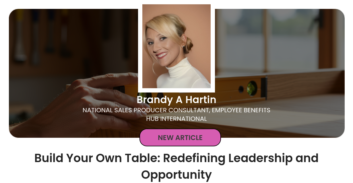 Build Your Own Table: Redefining Leadership and Opportunity