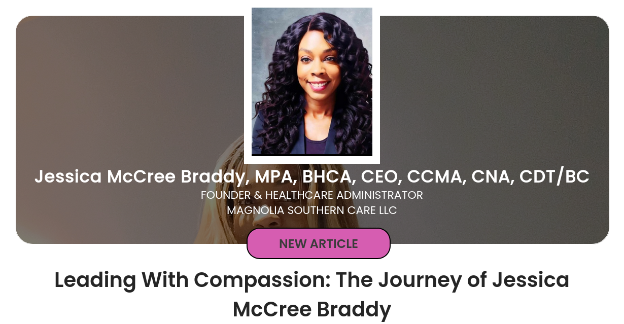 Leading With Compassion: The Journey of Jessica McCree Braddy