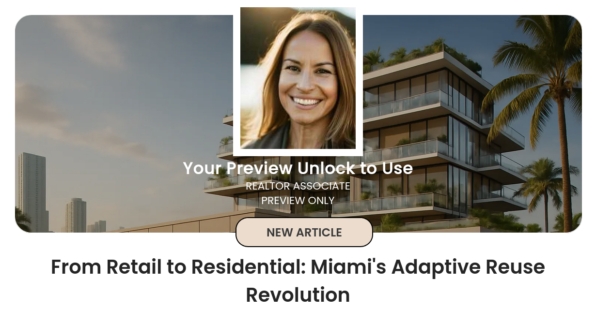 From Retail to Residential: Miami's Adaptive Reuse Revolution