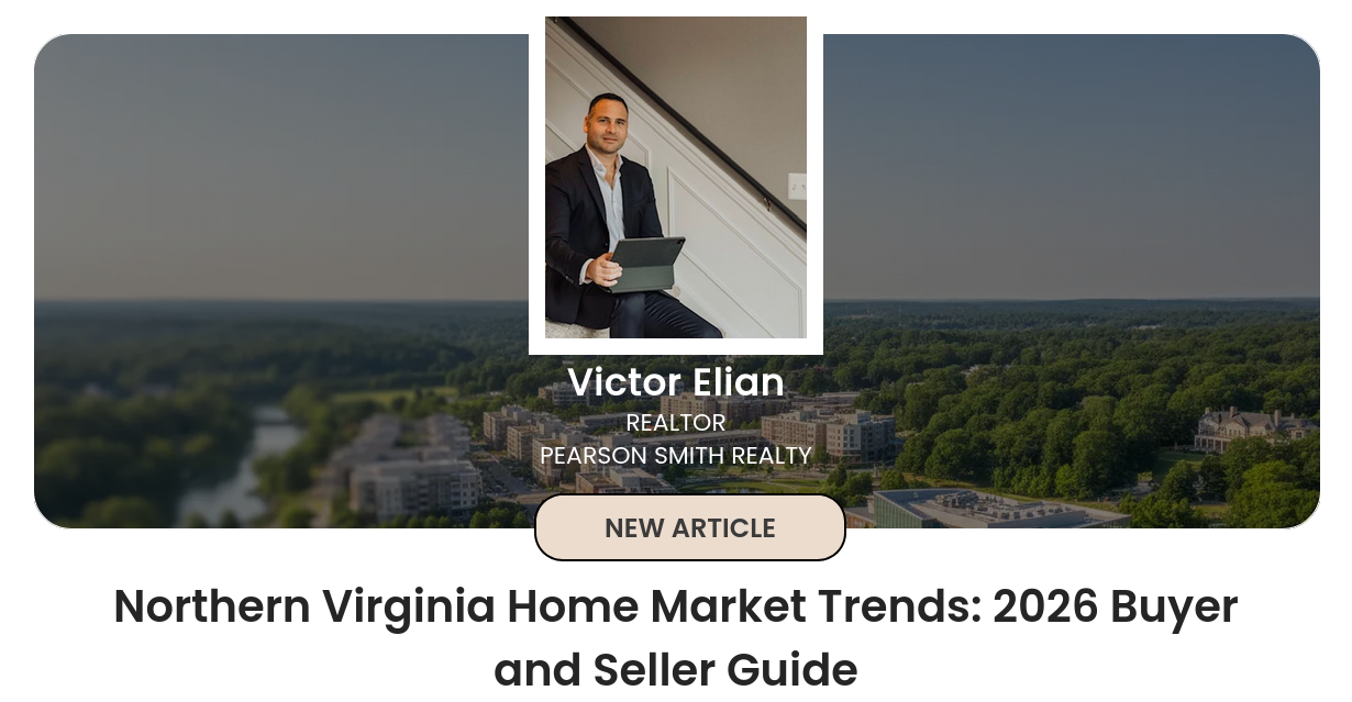 Northern Virginia Home Market Trends: 2026 Buyer and Seller Guide