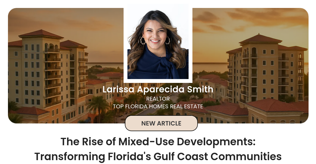 The Rise of Mixed-Use Developments: Transforming Florida's Gulf Coast ...