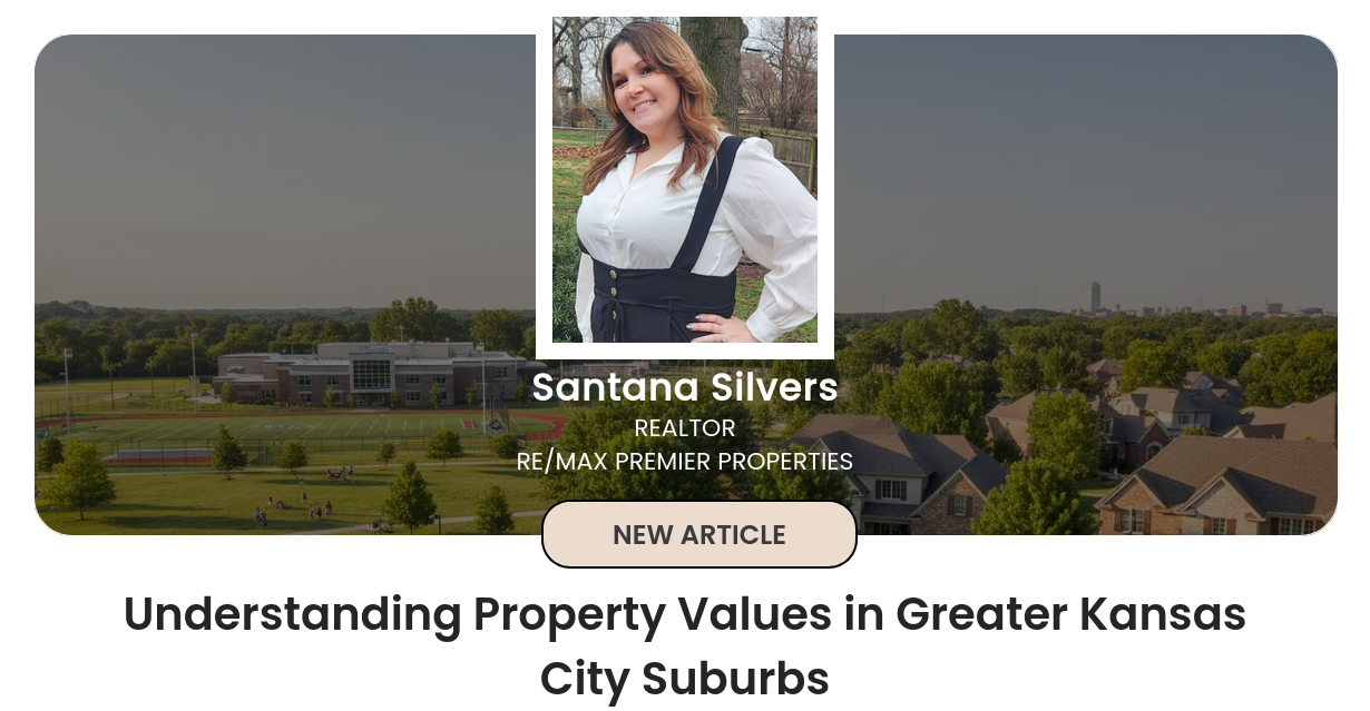 Understanding Property Values in Greater Kansas City Suburbs